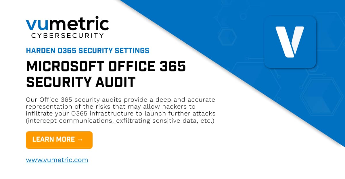 Office 365 Security Audit Services - Vumetric