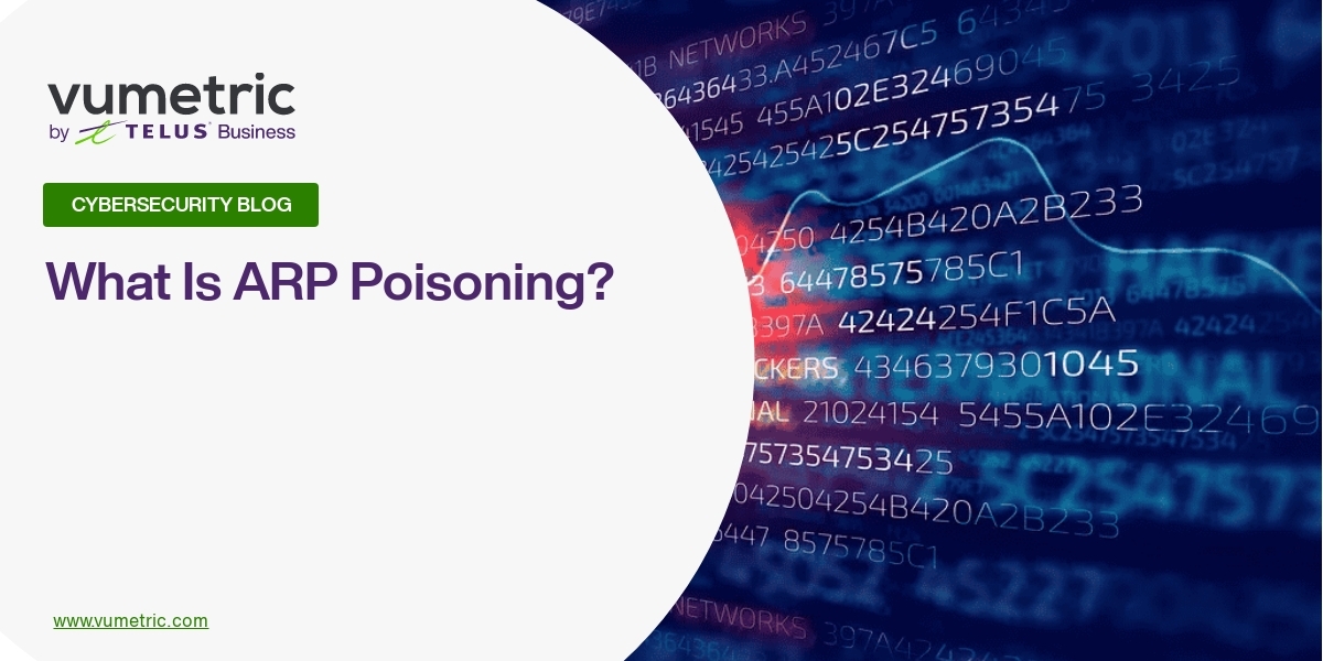 What Is ARP Poisoning? - Vumetric